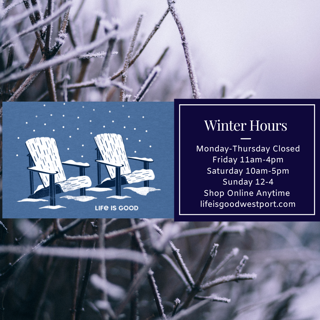 Holiday and Winter Hours – Life is Good Westport, Canada