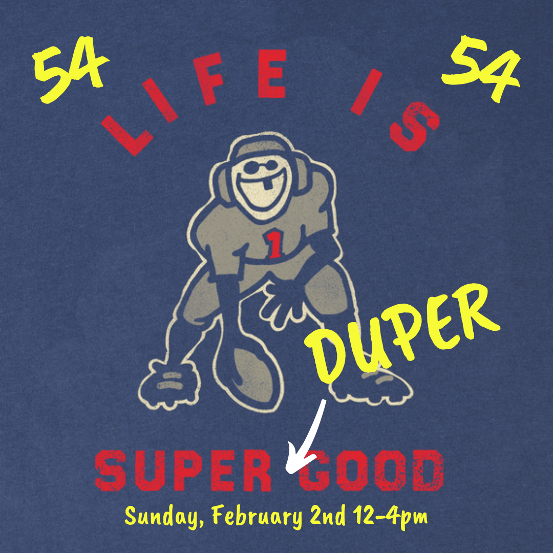 Annual Super Duper Sale-February 2, 2020 – Life is Good Westport, Canada